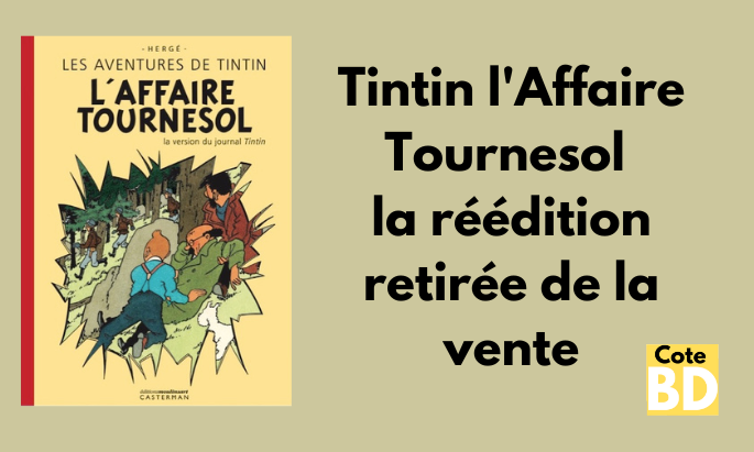 Tintin : la réédition de L’Affaire Tournesol retirée de la vente